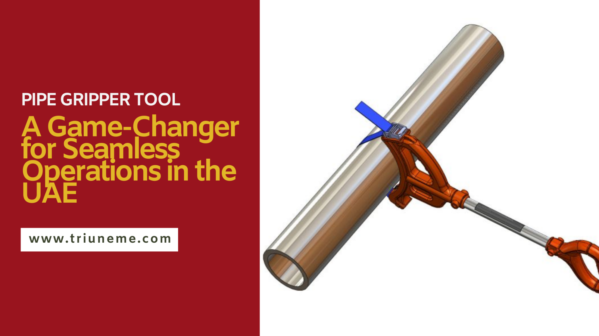 Pipe Gripper Tool: A Game-Changer for Seamless Operations in the UAE